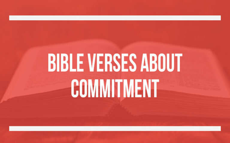 40 Bible Verses About Commitment - Holy Bible Word