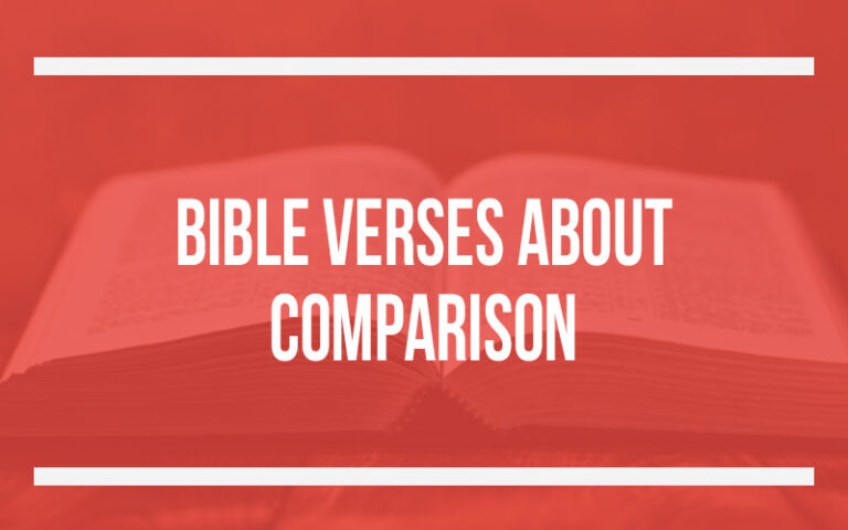 35 Bible Verses About Comparison (With Popular Quotes) - Holy Bible Word