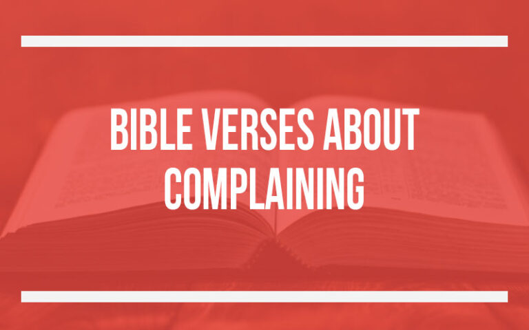 40 Bible Verses About Complaining - Holy Bible Word