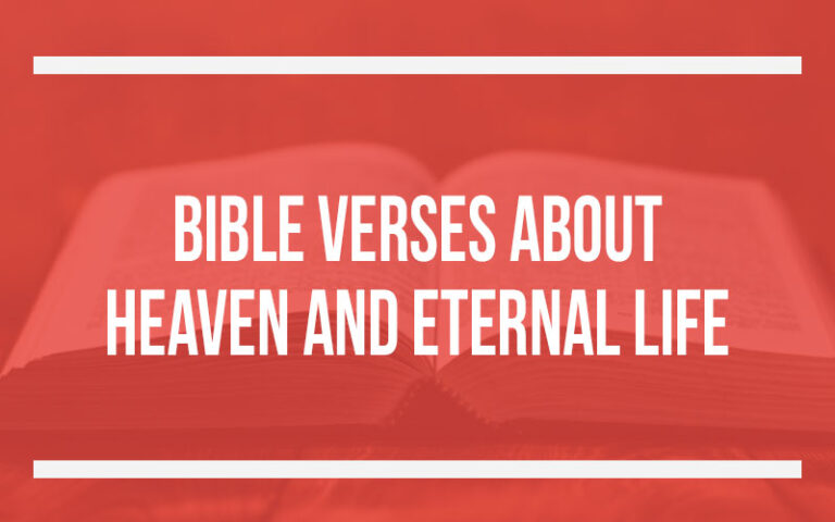 40 Bible Verses About Heaven And Eternal Life - Holy Bible Word