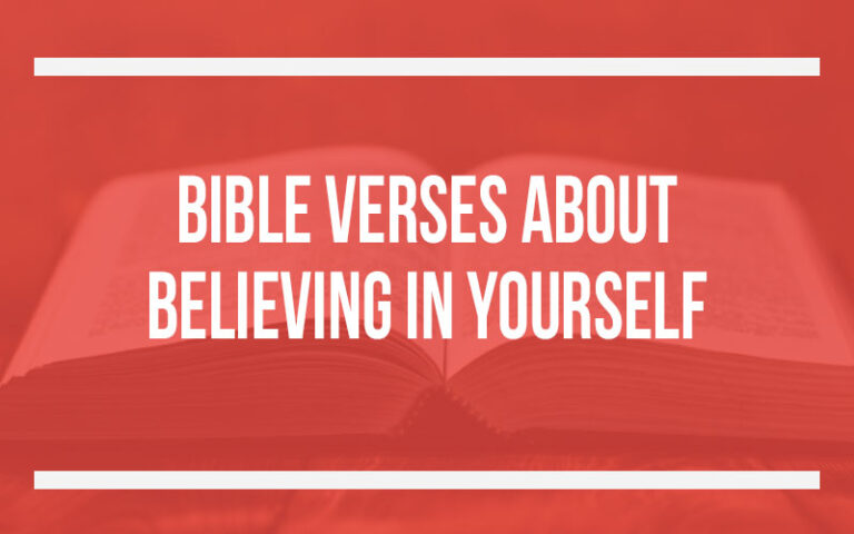 40 Bible Verses About Believing In Yourself - Holy Bible Word