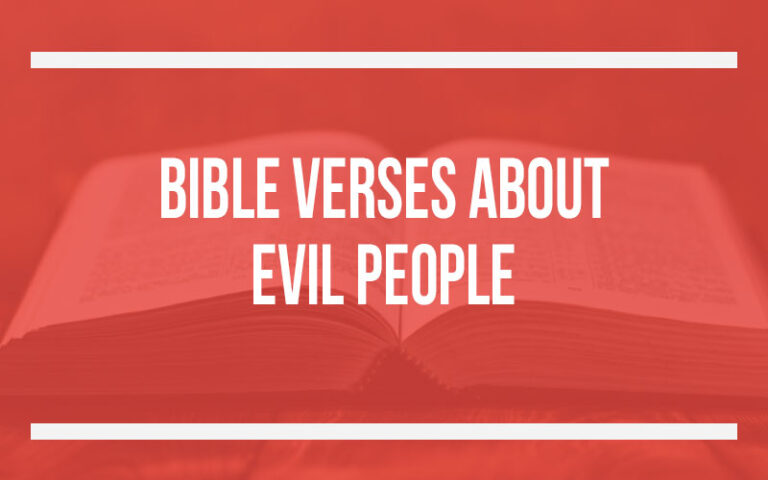 40 Bible Verses About Evil People - Holy Bible Word