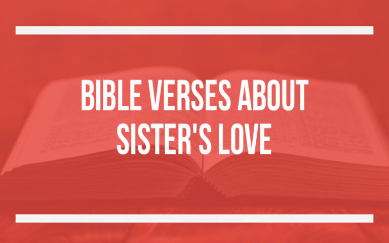 40 Bible Verses About Sister's Love - Holy Bible Word