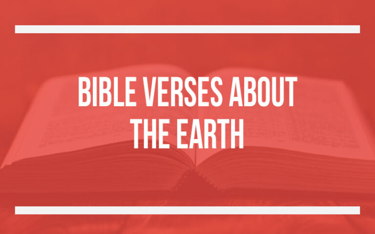 40 Bible Verses About The Earth - Holy Bible Word