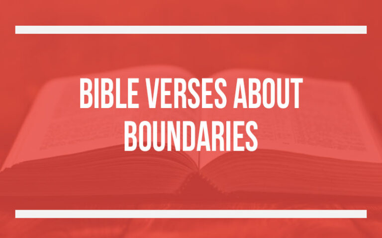 40 Bible Verses About Boundaries - Holy Bible Word