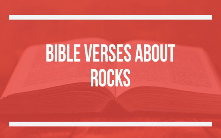 40 Bible Verses About Rocks - Holy Bible Word