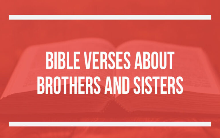 40 Bible Verses About Brothers And Sisters - Holy Bible Word