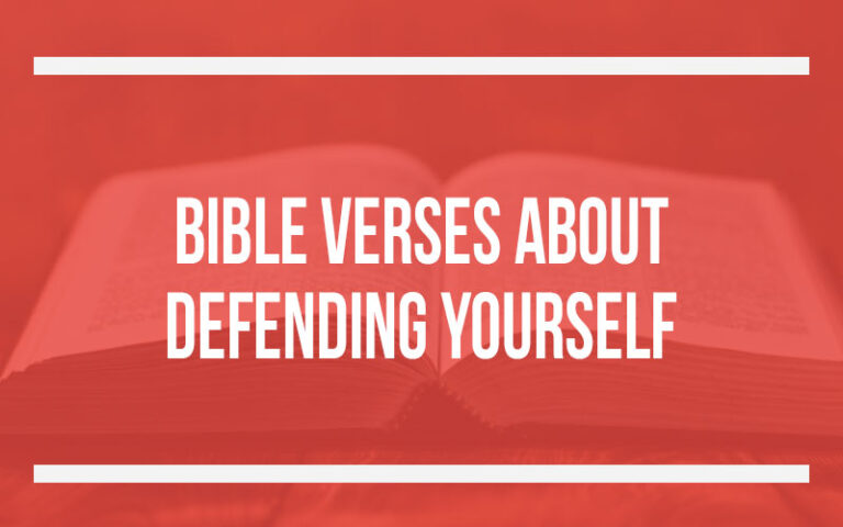 40 Bible Verses About Defending Yourself - Holy Bible Word