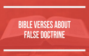 40 Bible Verses About False Doctrine - Holy Bible Word