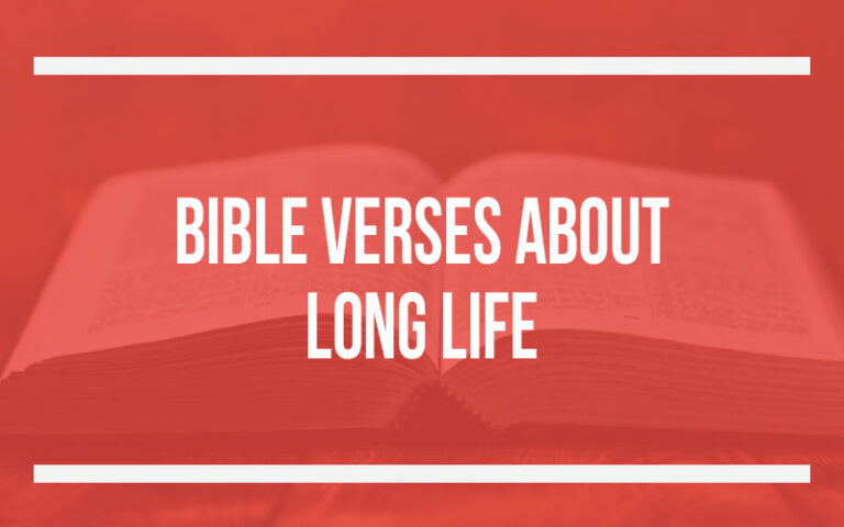 40 Bible Verses About Long Life - Holy Bible Word