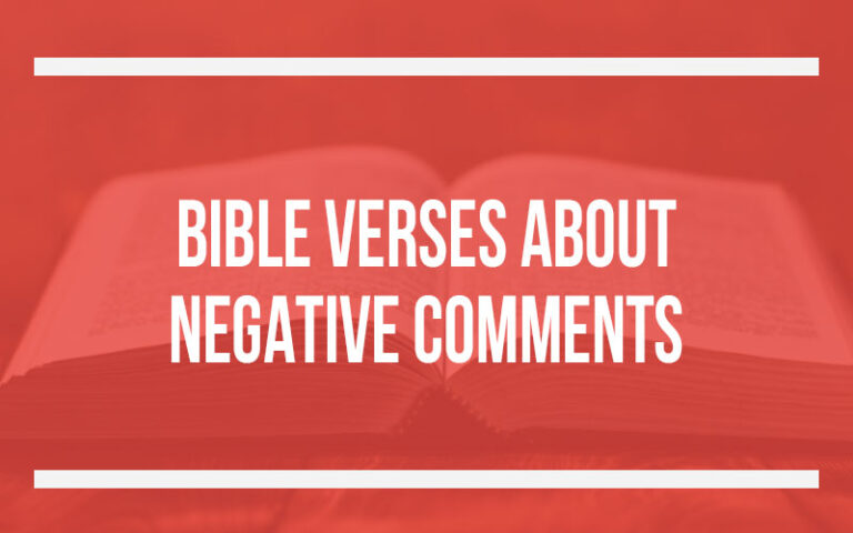 40 Bible Verses About Negative Comments - Holy Bible Word