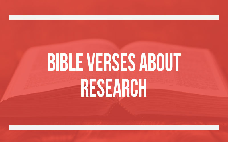 40 Bible Verses About Research - Holy Bible Word