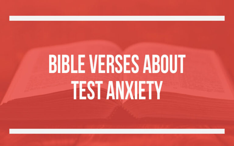 40 Bible Verses About Test Anxiety - Holy Bible Word
