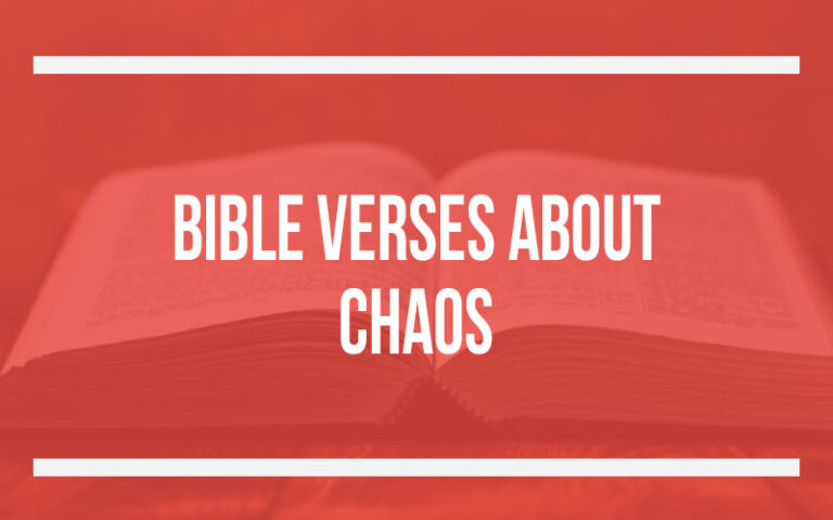 40 Bible Verses About Chaos - Holy Bible Word