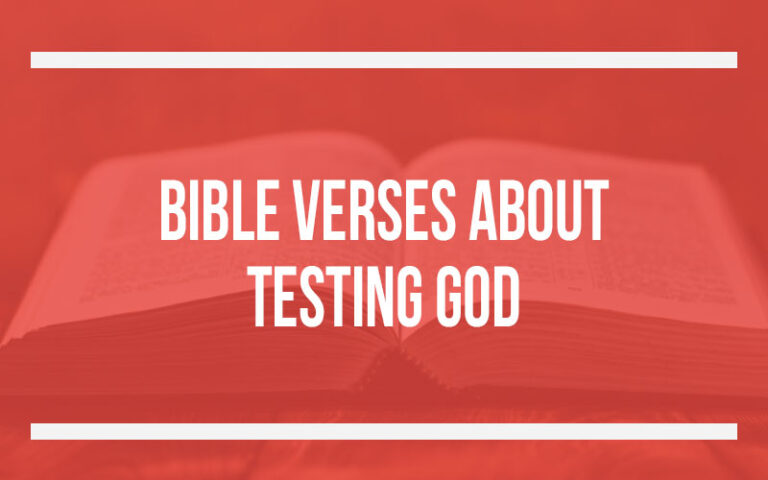 40 Bible Verses About Testing God - Holy Bible Word