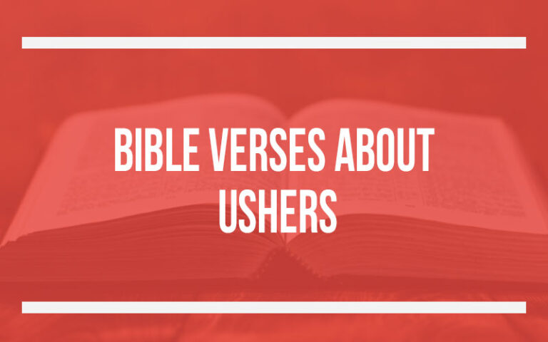 40 Bible Verses About Ushers - Holy Bible Word
