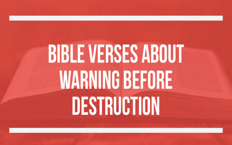 40 Bible Verses About Warning Before Destruction - Holy Bible Word