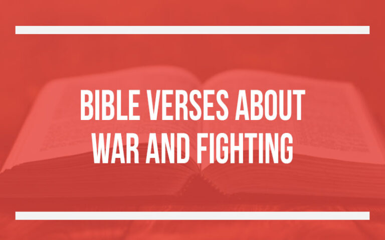 40 Bible Verses About War And Fighting - Holy Bible Word